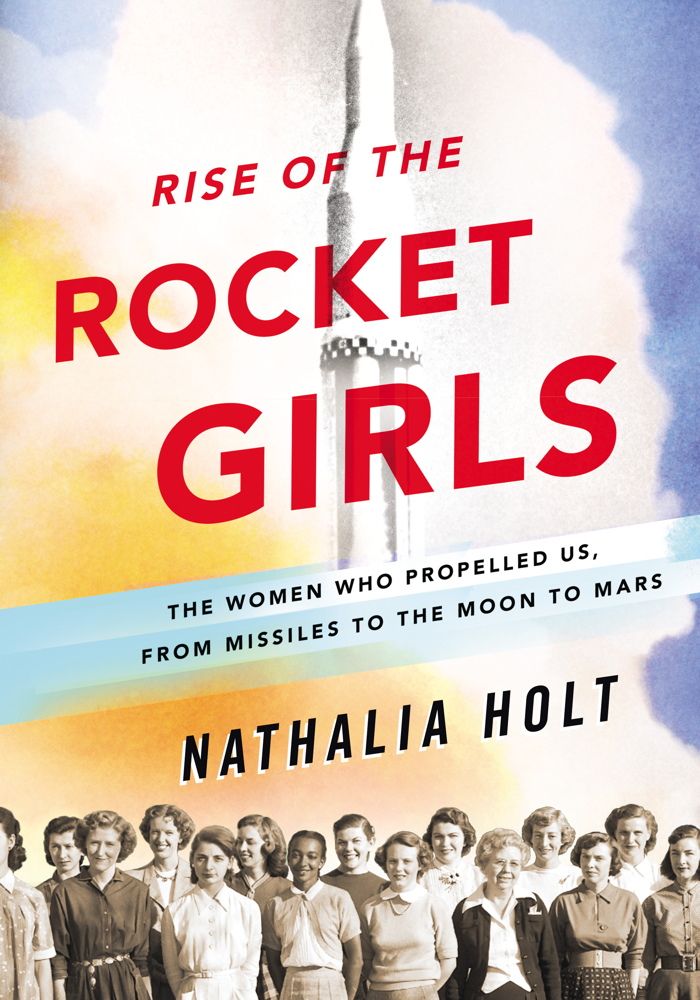 'Rise of the Rocket Girls' Tells the Stories of NASA's Women Pioneers ...
