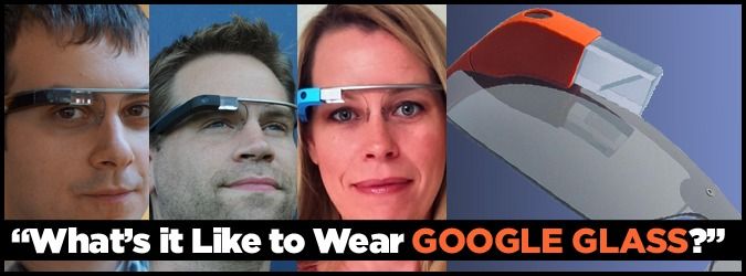 Google Glass: What Explorers Love and Hate | Laptop Mag