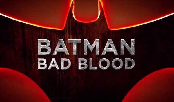 The Animated Batman: Bad Blood Trailer Is Intense And Mysterious ...