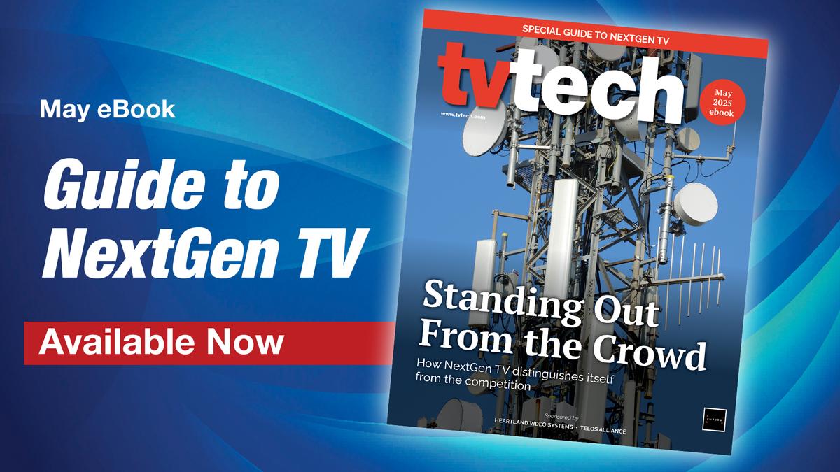 TV Tech’s 2025 Guide to NextGen TV Is Now Available | TV Tech