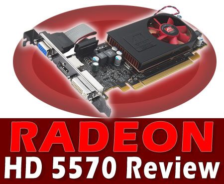 ATI Radeon HD 5570: Reasonable Gaming Performance For $80? | Tom's Hardware