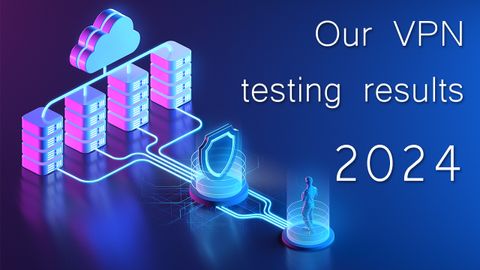 Our latest VPN testing results | Tom's Guide