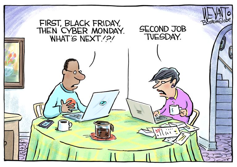 Editorial Cartoon U.S. Black Friday Cyber Monday Second Income | The Week