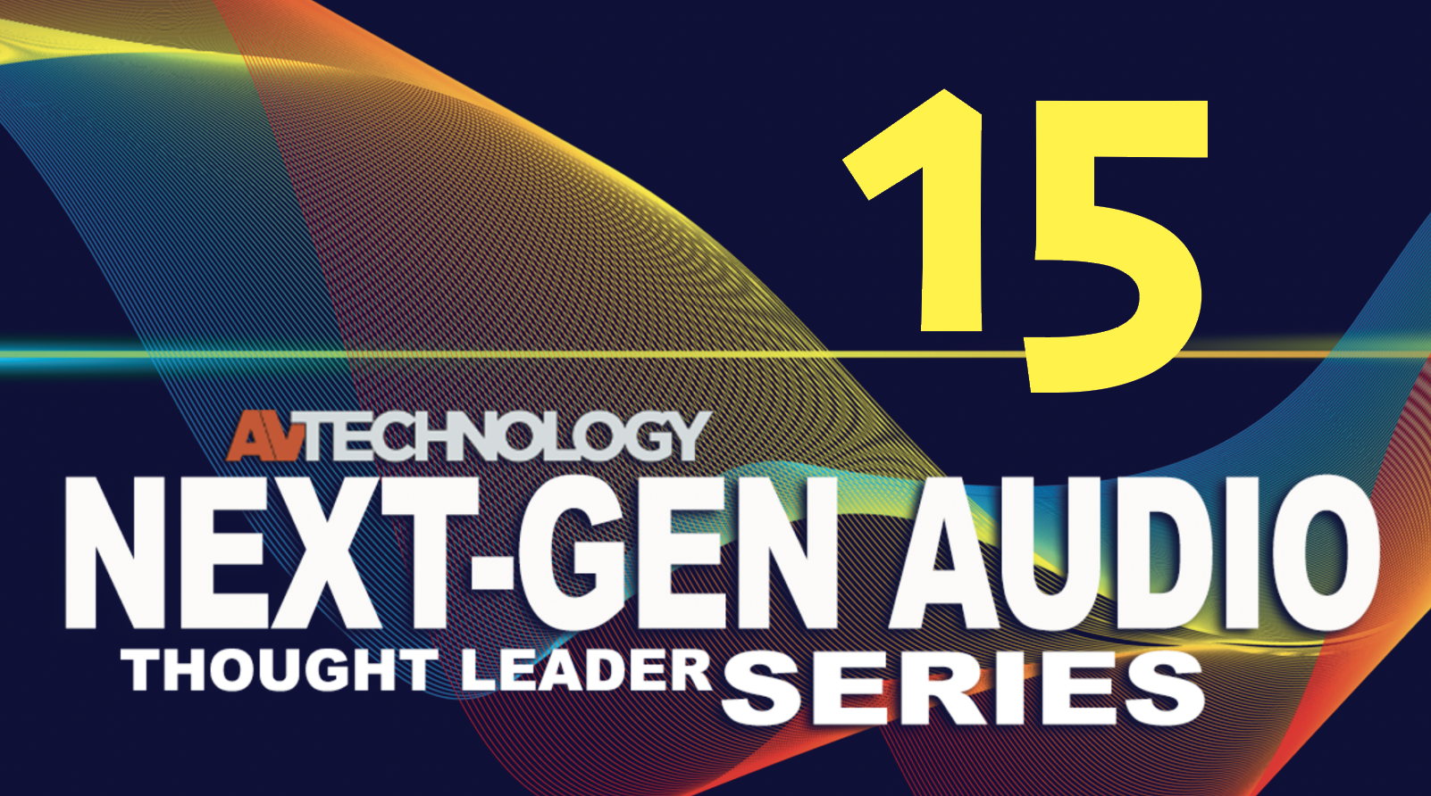 On Next-Gen Audio: 15 Thought Leaders | AVNetwork