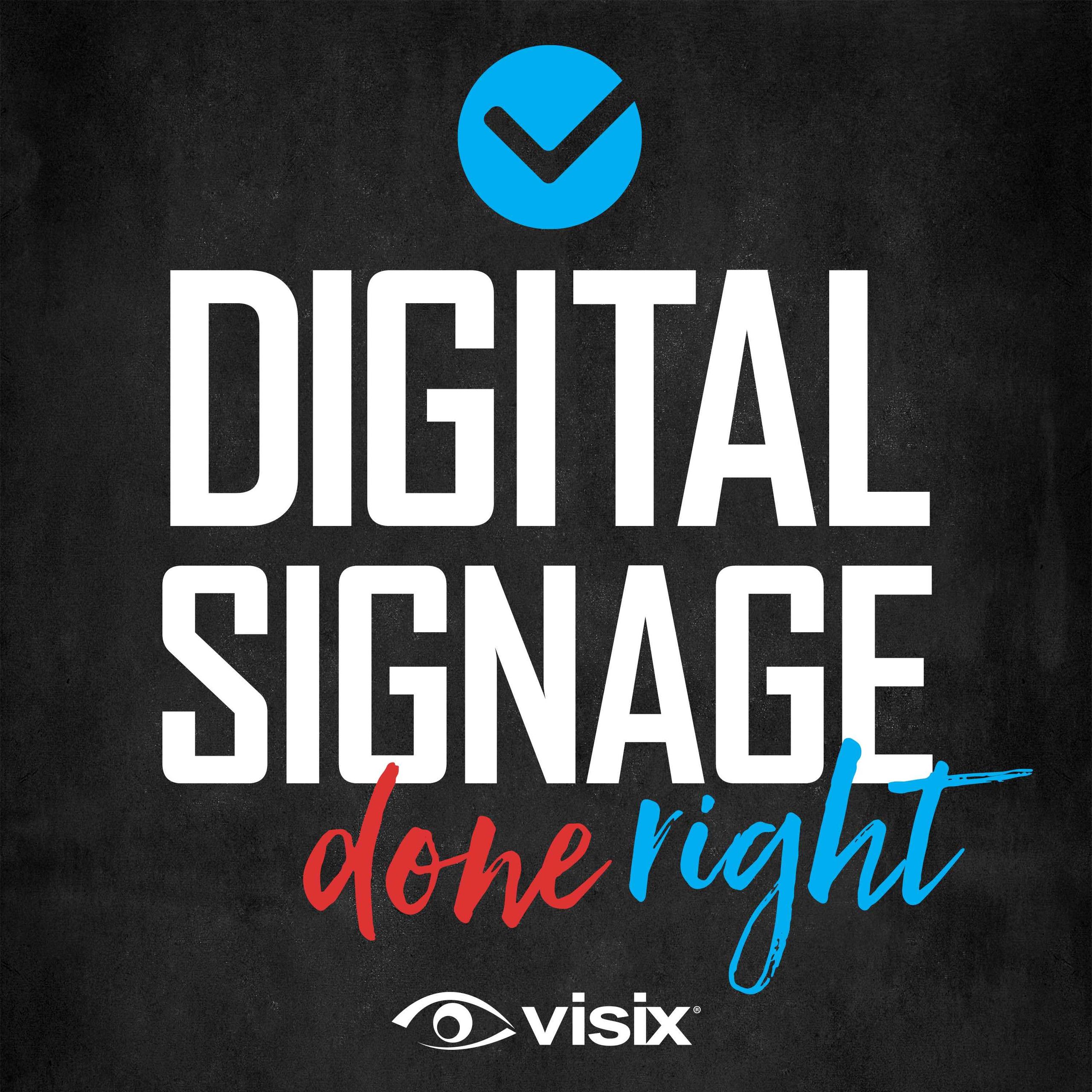 Visix Launches “Digital Signage Done Right” Podcast Series | AVNetwork