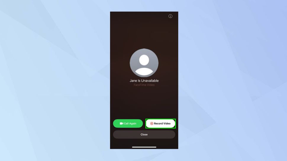 How to leave a video message using FaceTime on iPhone | Tom's Guide