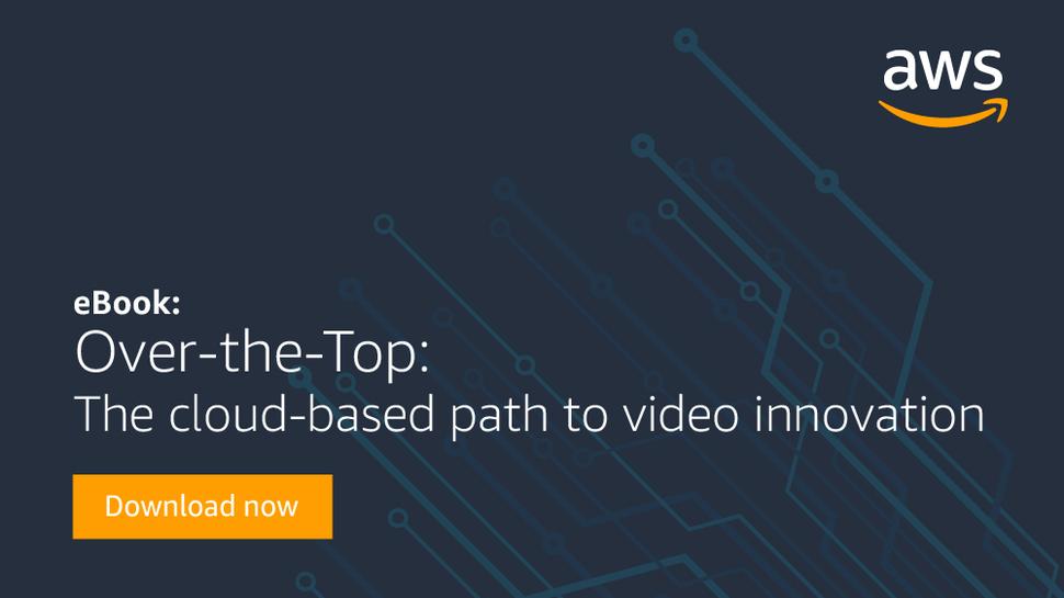 Understanding the tools and strategies to deliver cloud-powered OTT ...