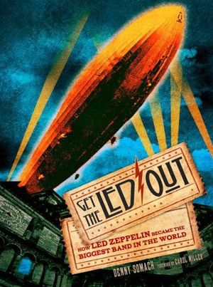 New Led Zeppelin Book, 'Get the Led Out,' to Be Published November 6 ...