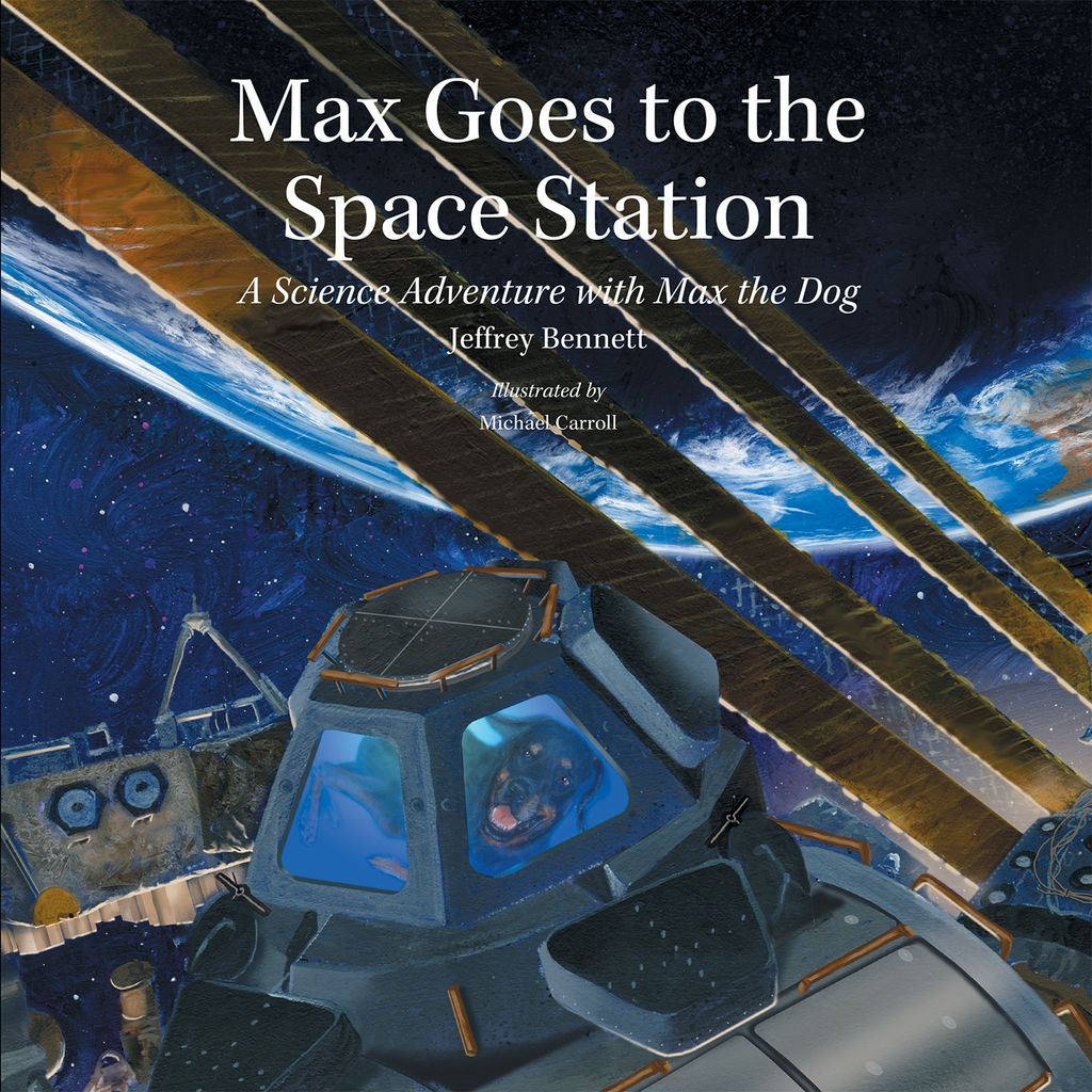 Space Story Time: Kids' Book Author Jeffrey Bennett Talks Max the Dog ...