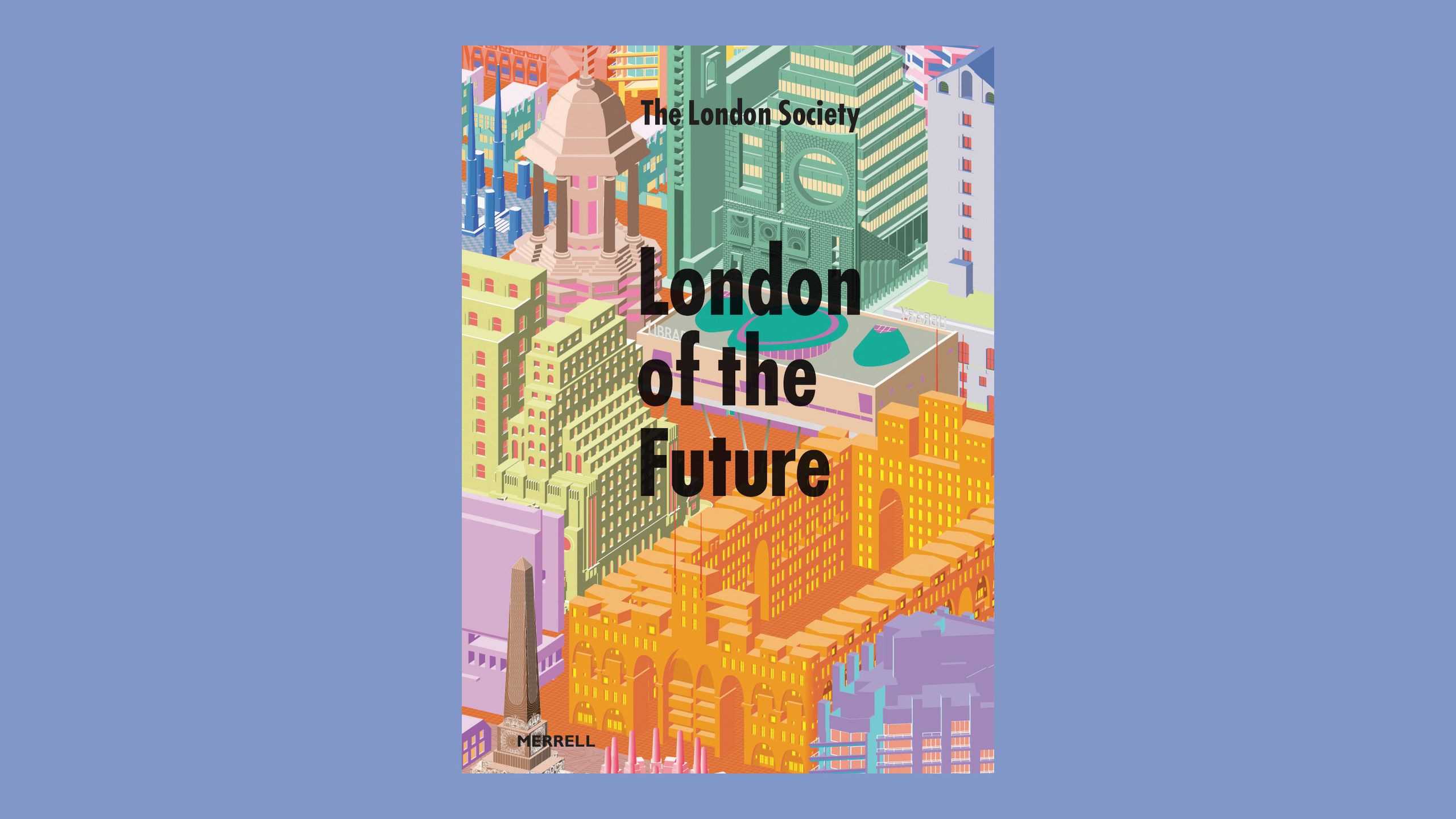 London of the Future book launches | Wallpaper*