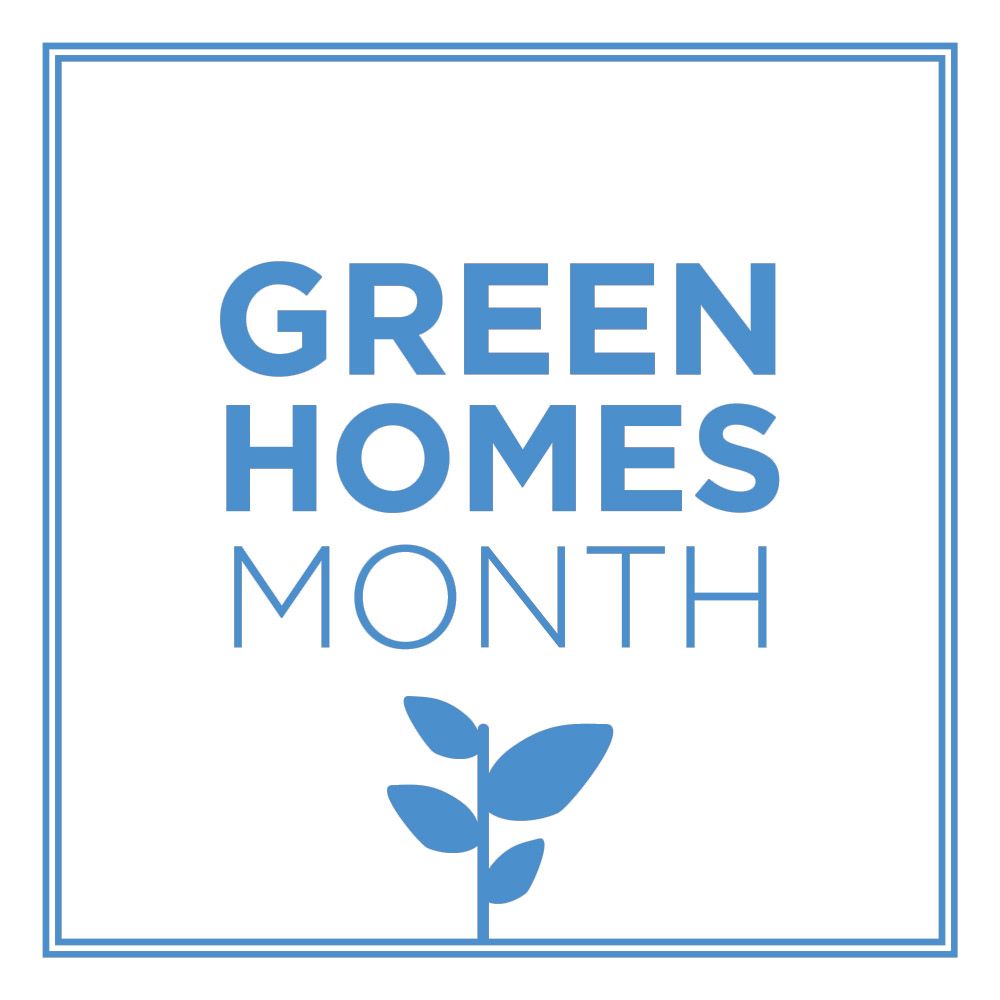 Green Homes Month Launches to Highlight the Benefits of Going Green ...