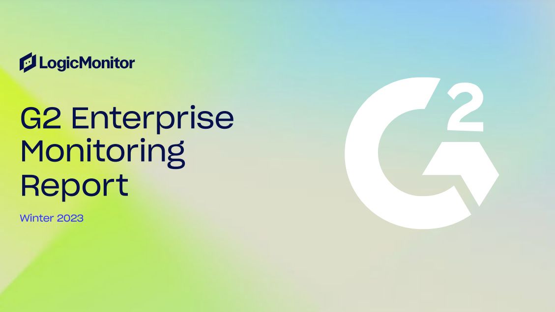 G2 Enterprise Monitoring Report | IT Pro