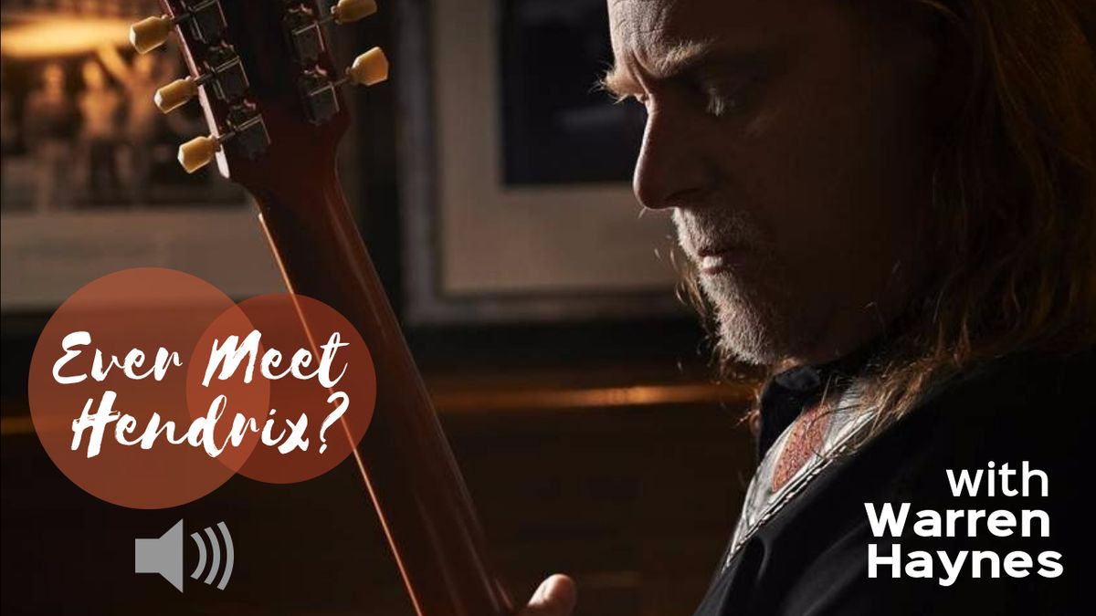 Listen: Ever Meet Hendrix? with Warren Haynes | Louder
