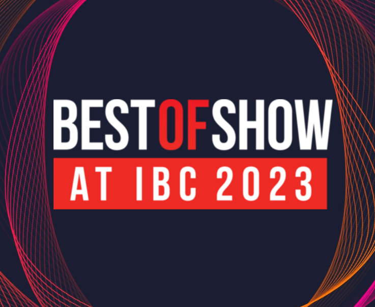 TV Tech Announces Winners of Best of Show Awards at 2023 IBC Show | TV Tech