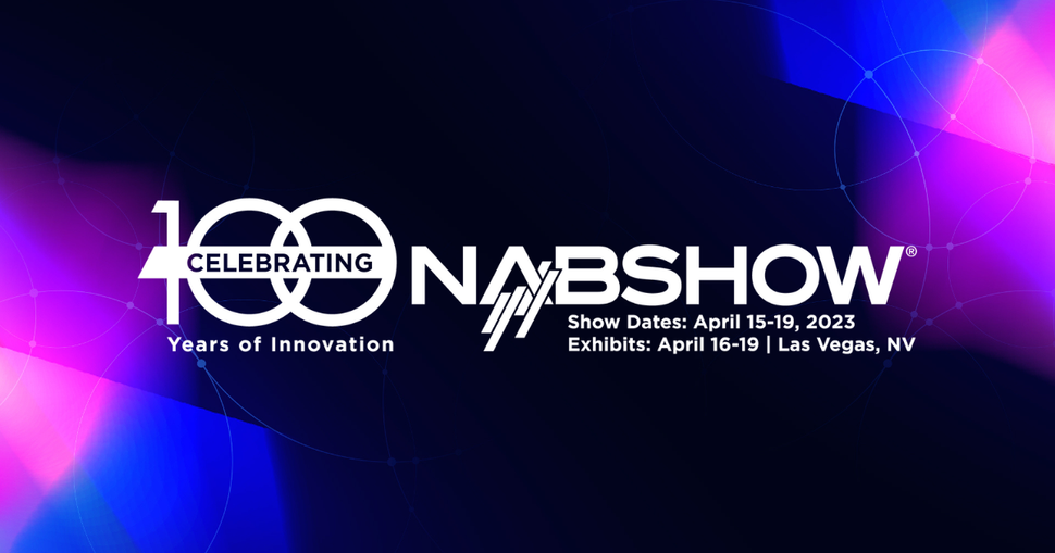 NAB, NAB Show Launch `Celebrate 100 Years’ Website | TV Tech