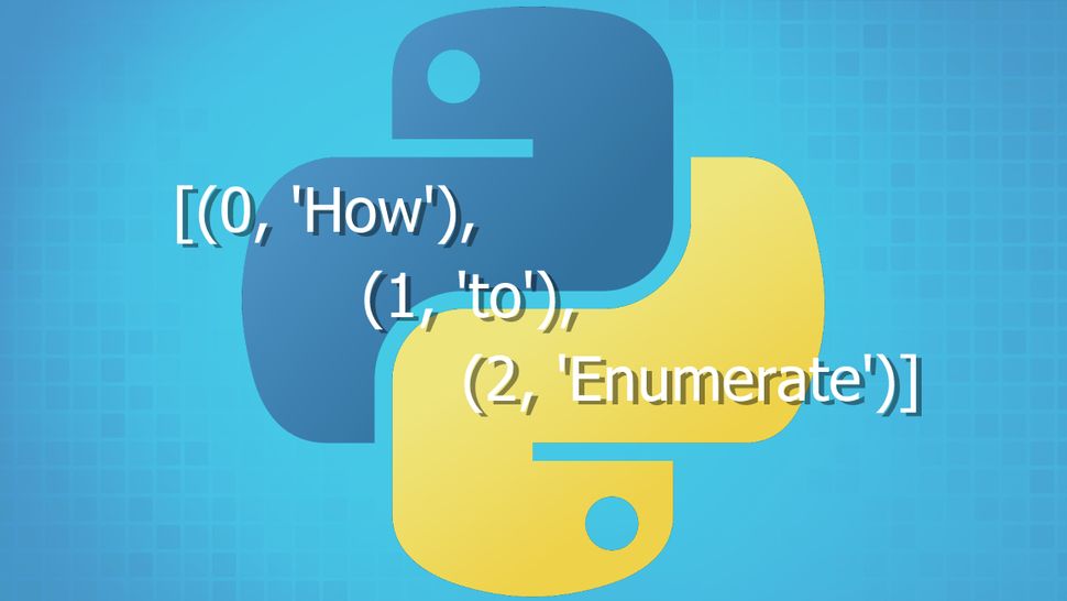 How to Enumerate in Python | Tom's Hardware
