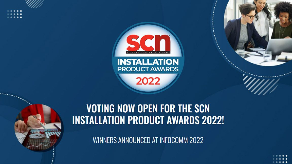 Voting is Open for the SCN Installation Product Awards 2022 | AVNetwork