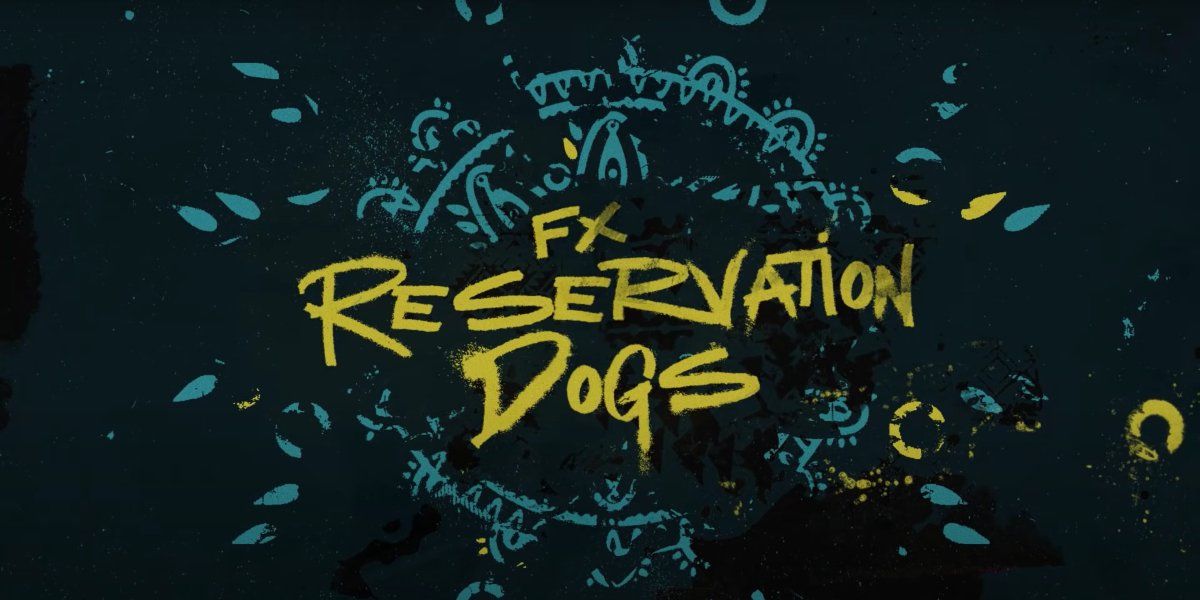 Reservation Dogs: Premiere Date, Cast And Other Quick Things We Know ...