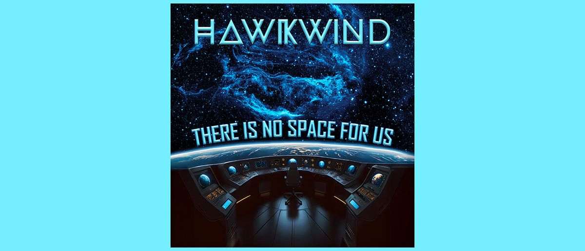 Hawkwind’s purple patch continues on There Is No Space For Us | Louder