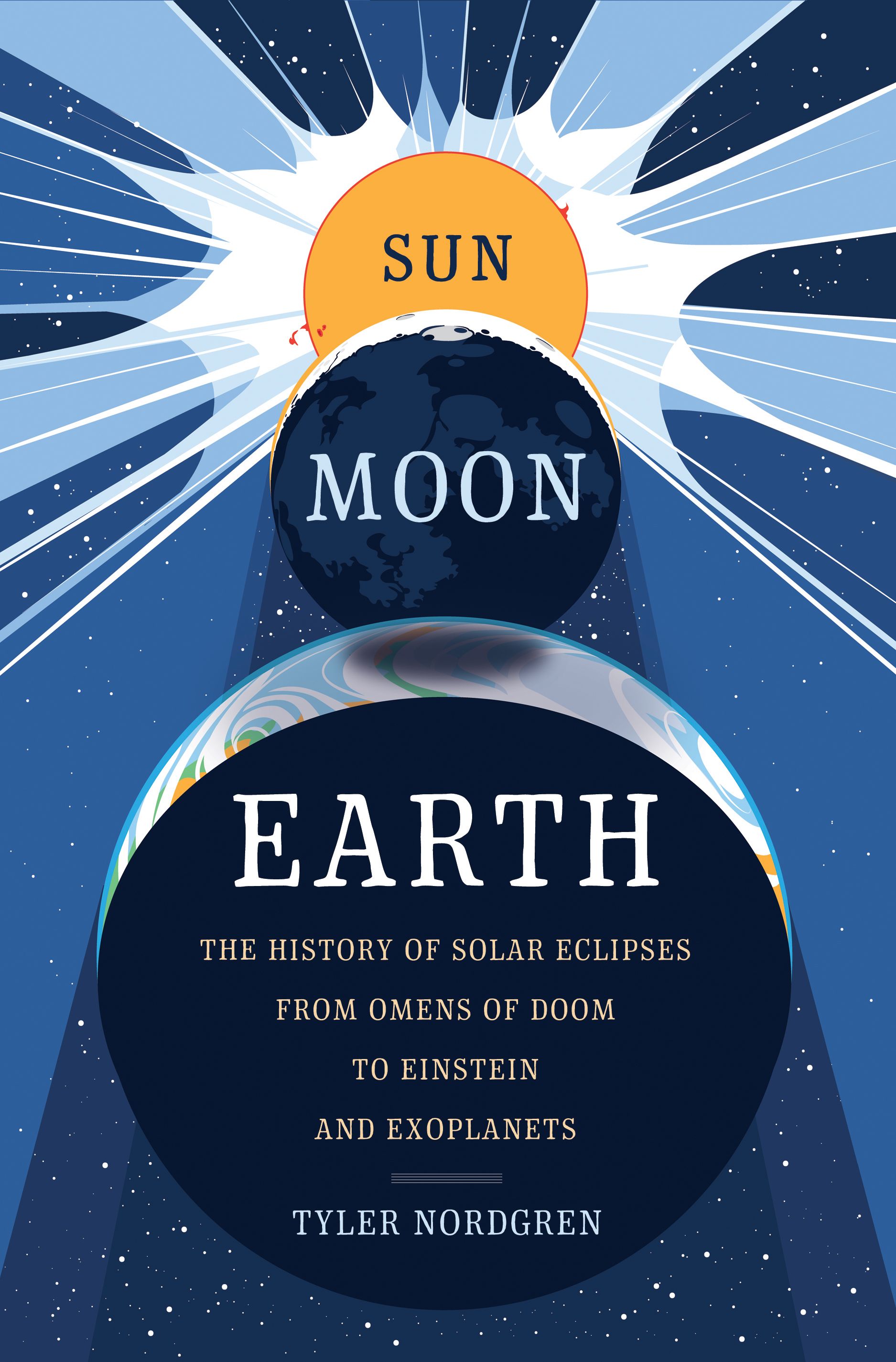 The Author of 'Sun Moon Earth' Explains the Science of Solar Eclipses ...