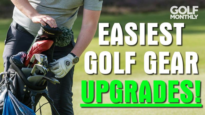 7 Easiest Golf Gear Upgrades | Golf Monthly