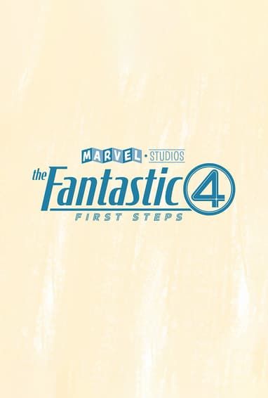 The Fantastic Four: First Steps — how to watch, review, more | What to ...