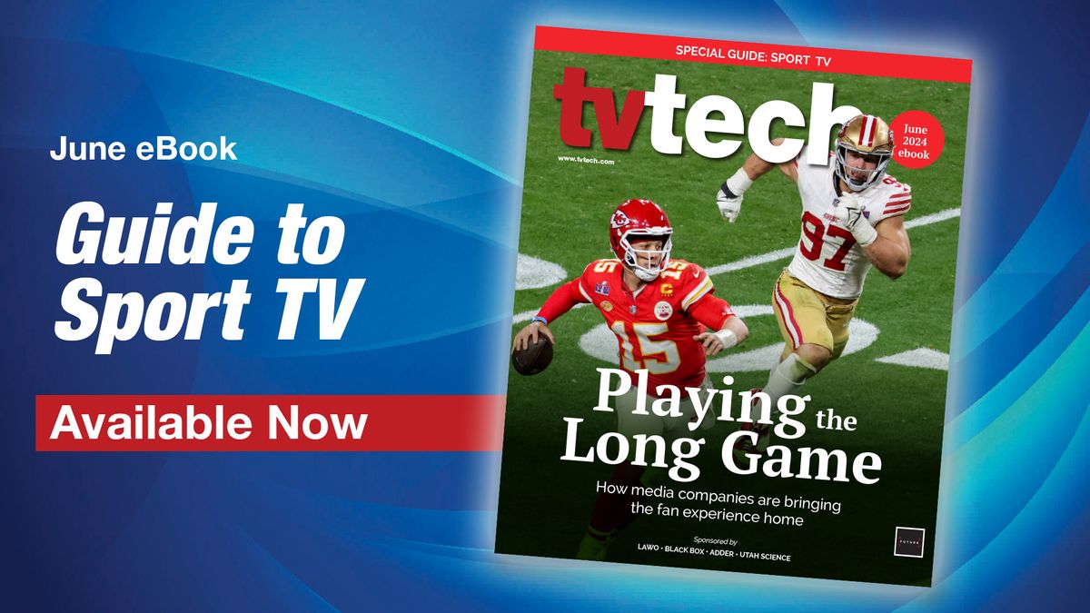 TV Tech Guide to Sports TV Now Available | TV Tech