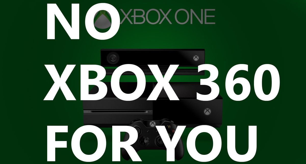 Xbox One: no backwards compatibility, no constant connection required ...