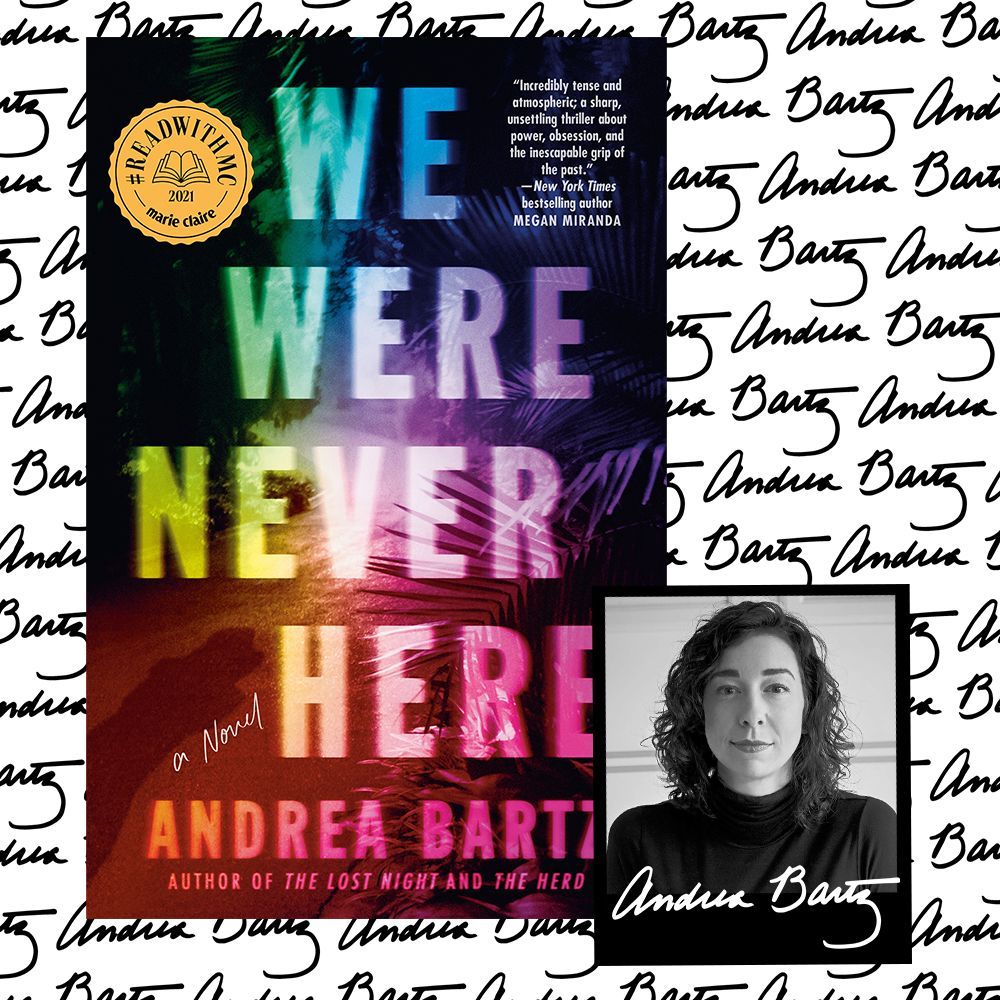 Read an Excerpt From Andrea Bartz's 'We Were Never Here' | Marie Claire
