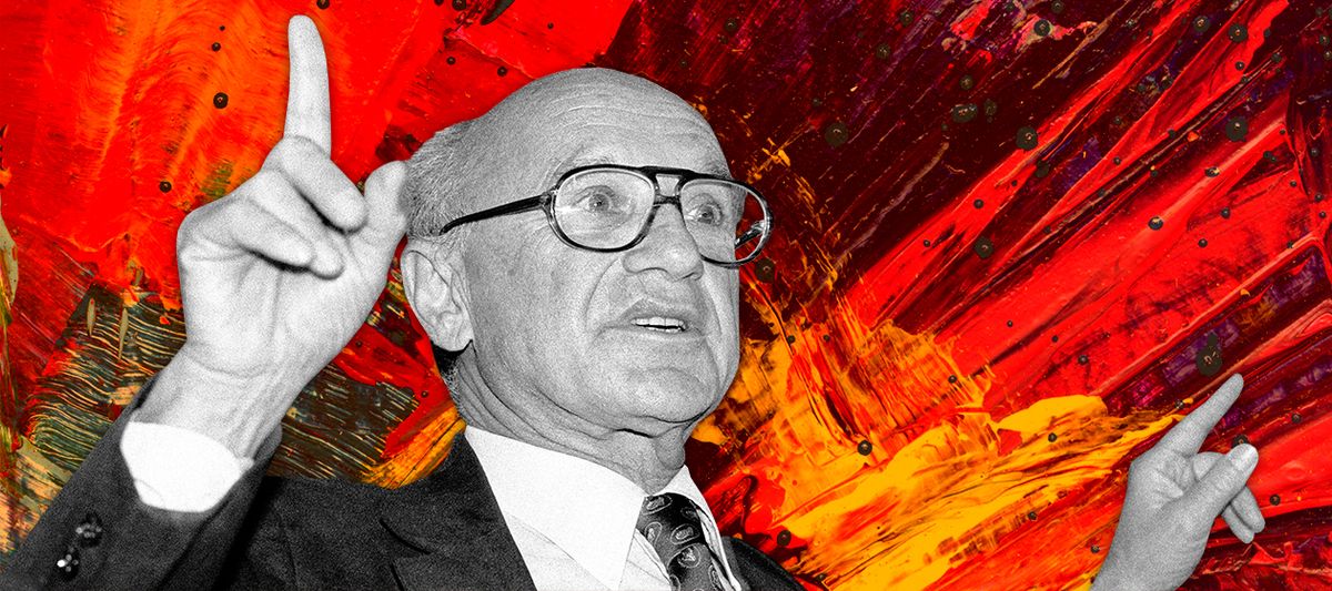 The weaponization of Milton Friedman | The Week