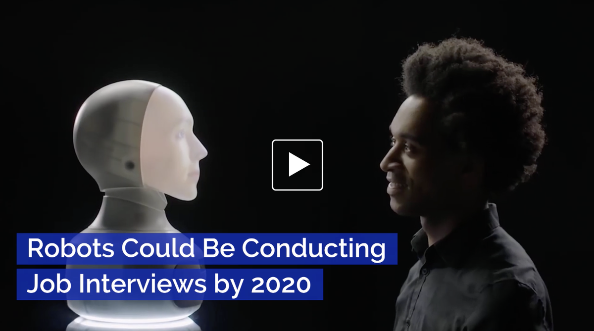 WATCH: Robots Could Be Conducting Job Interviews By 2020 | AVNetwork
