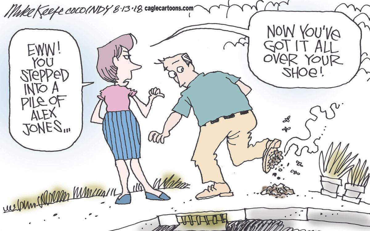 Editorial cartoon U.S. Alex Jones conspiracies removed | The Week