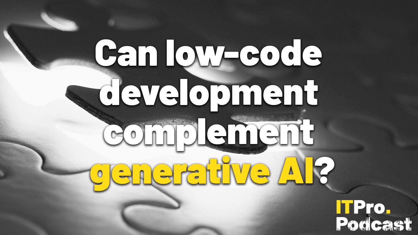 Can low-code development complement generative AI? | IT Pro