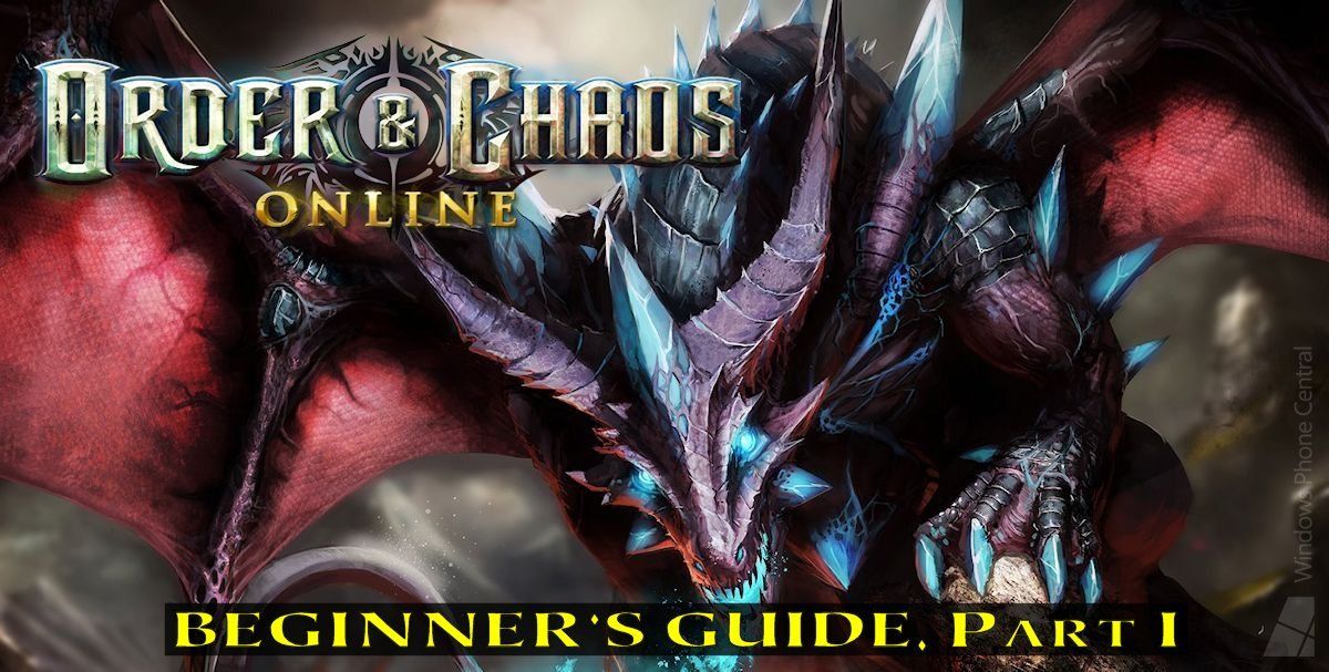 Order & Chaos Online Beginner's Guide Part 1 for Windows Phone 8 ...