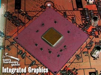 Integrated Graphics Performance: It's all in the chips | Tom's Hardware