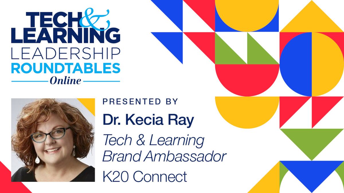 Tech & Learning Lunch ‘n Learns with Kecia Ray | Tech & Learning