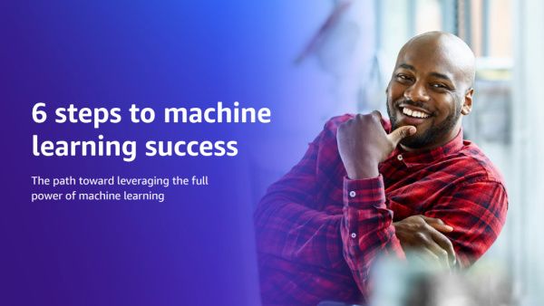 Six steps to machine learning success | IT Pro