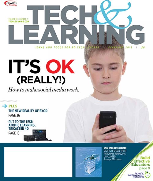 February 2013 Table of Contents | Tech & Learning