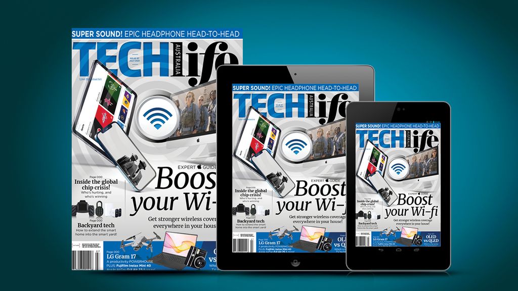 TechLife's July 2021 issue is out now! | TechRadar