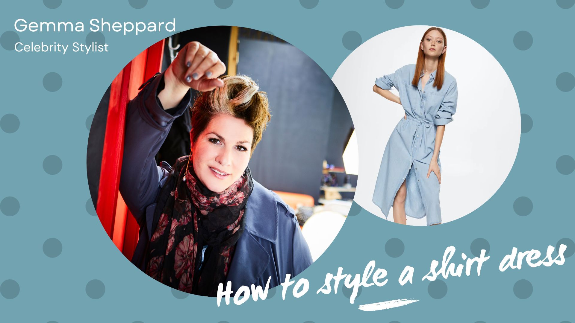 How to style a shirt dress according to stylist Gemma Sheppard | Woman ...
