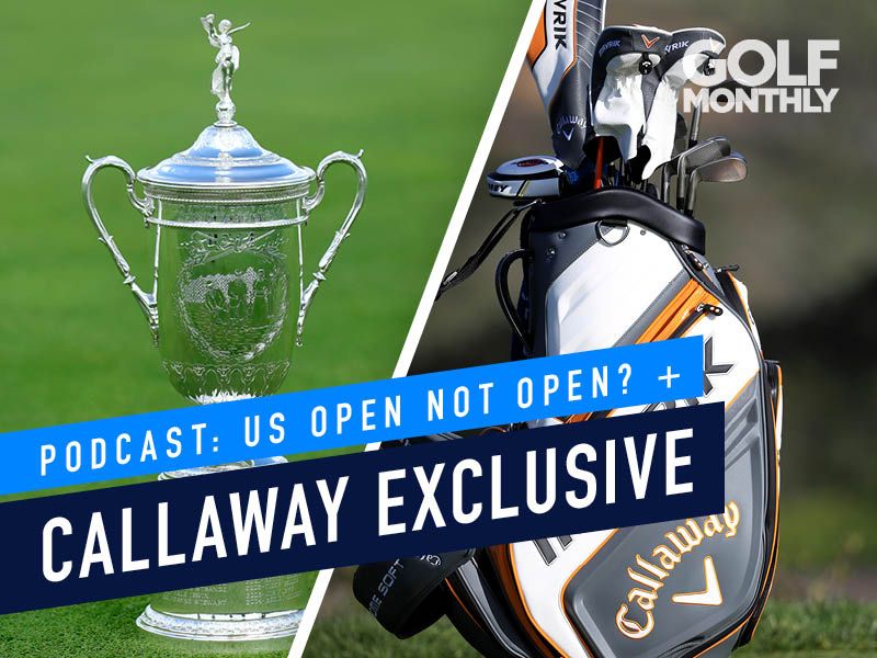 Podcast: How Callaway Designs Clubs + The US Open Won't Be An Open ...