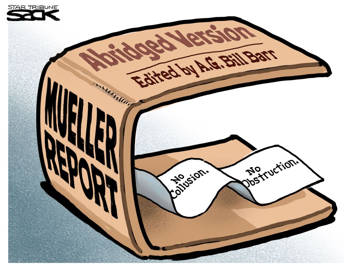 Political Cartoon U.S. Mueller Report by William Barr no collusion ...