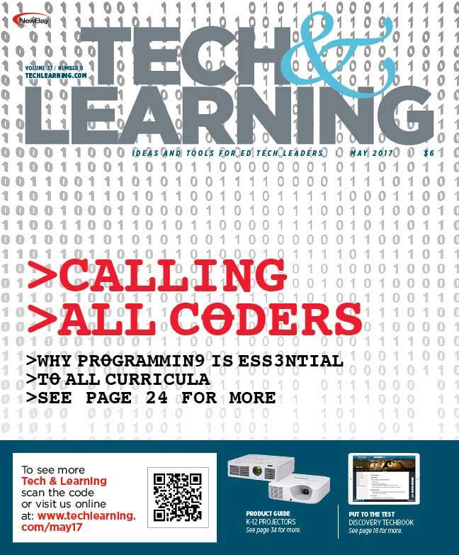 May 2017 Tech&Learning Education Technology Magazine | Tech & Learning