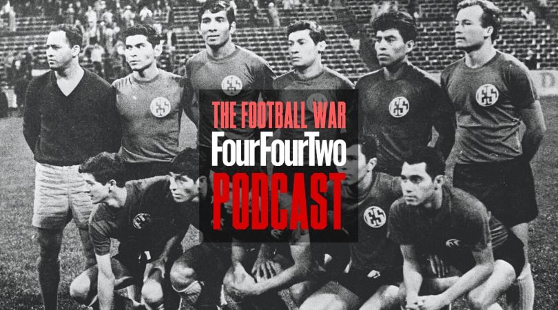 FourFourTwo Podcast, Episode #21: The Football War | FourFourTwo