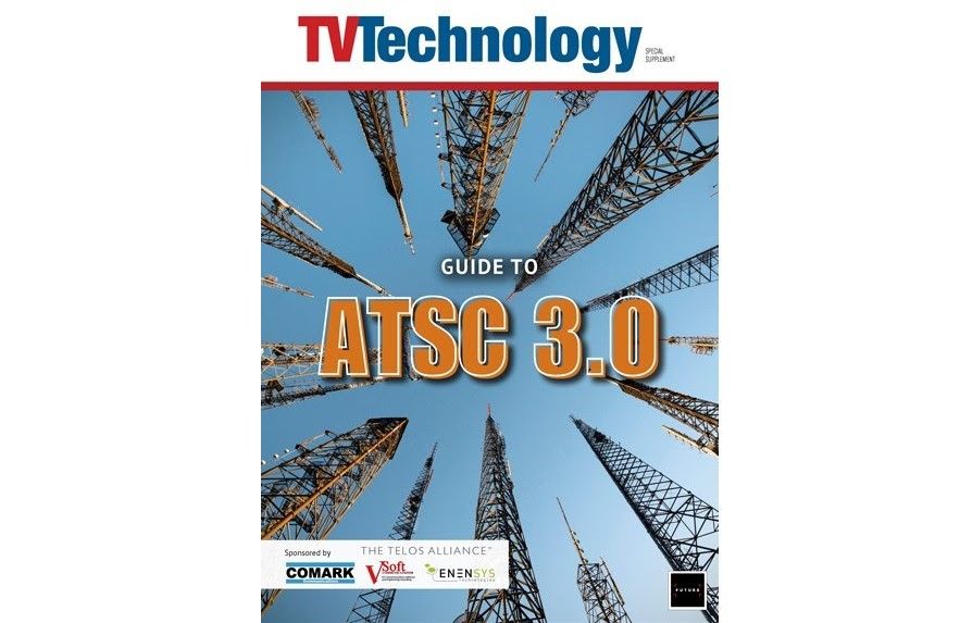 ‘Guide to ATSC 3.0’ EBook Now Available | TV Tech