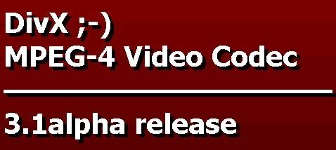 Divx ;-) - The Best MPEG-4 Codec Under Windows 98/2000 - MPEG-4 ...