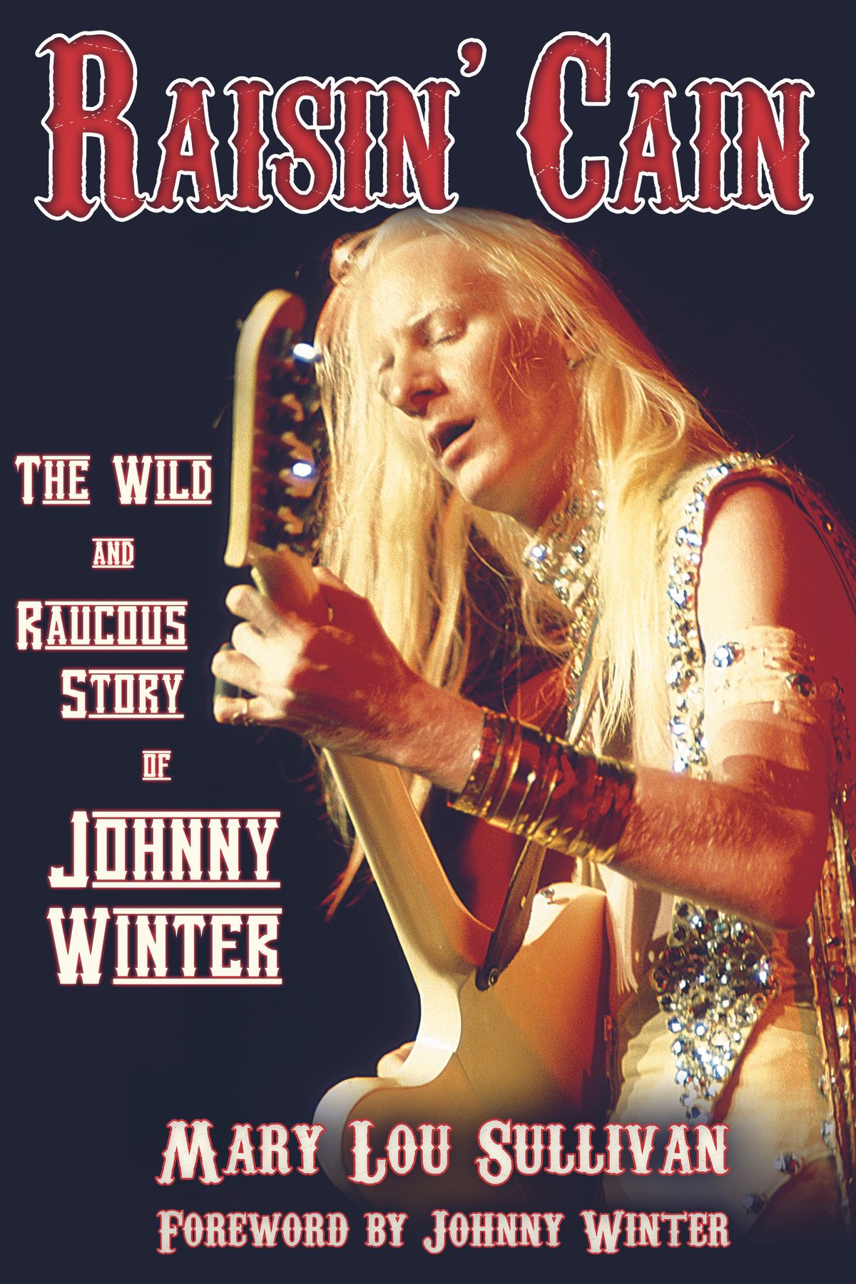Johnny Winter: the crazy tale of the man behind the myth | Louder