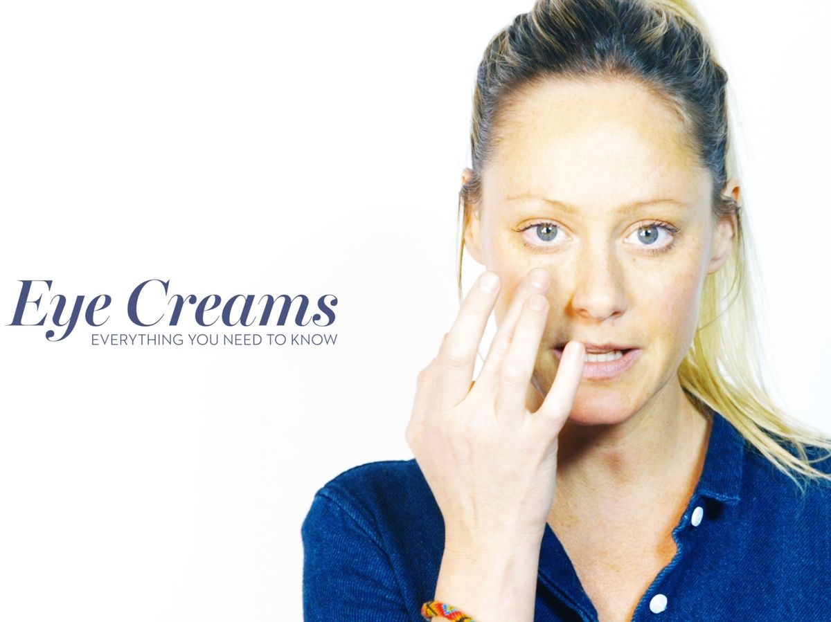 VIDEO: All About Eye Creams | Marie Claire UK