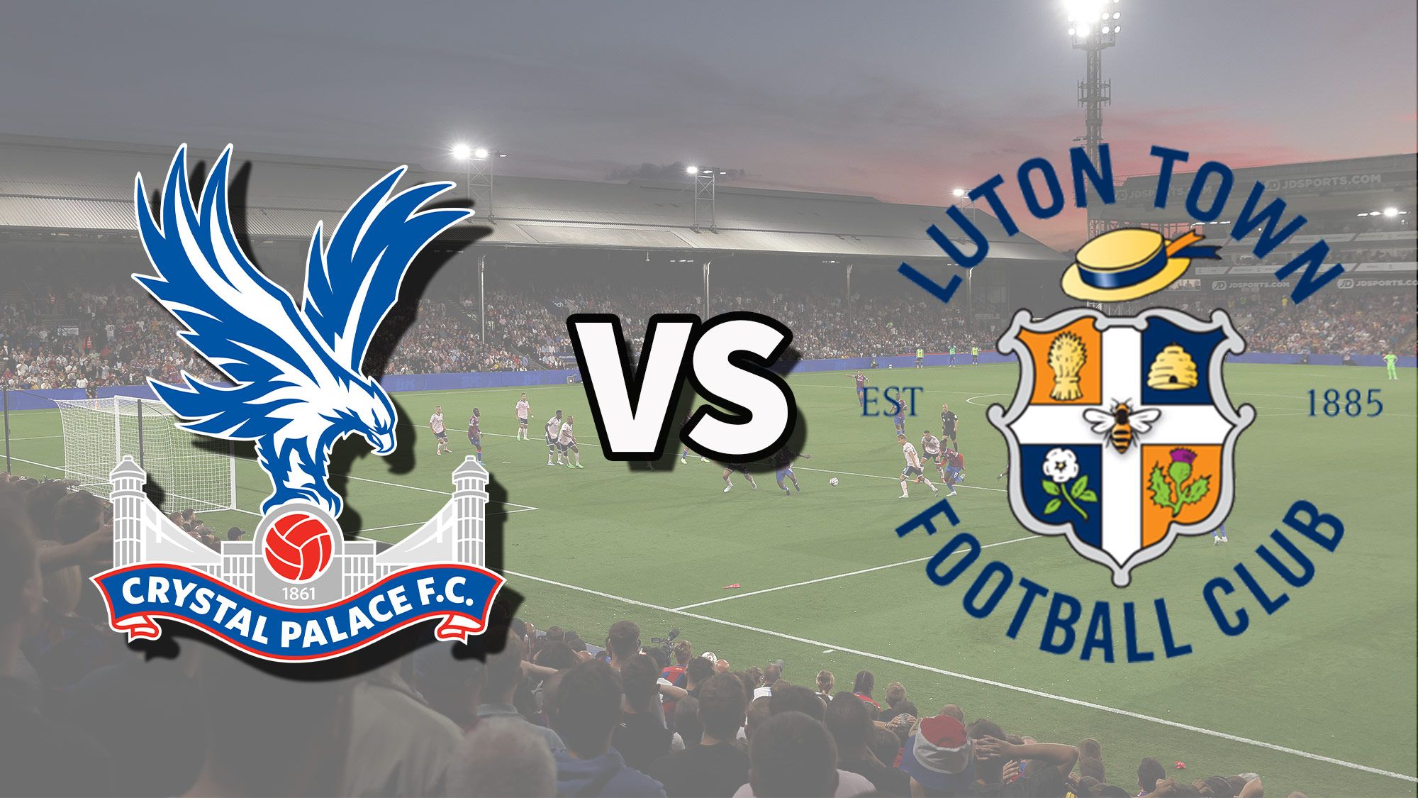 Crystal Palace vs Luton Town live stream: How to watch Premier League ...