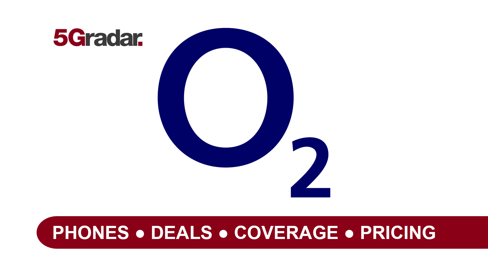 O2 5G: all the phones, deals, coverage and pricing you need | 5Gradar